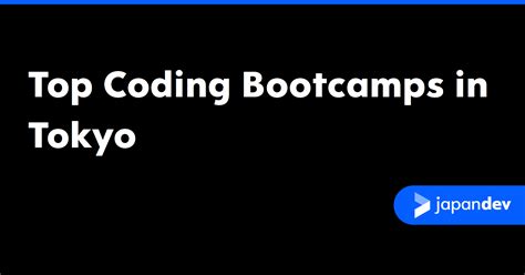 Top Coding Bootcamps In Tokyo Japan Dev