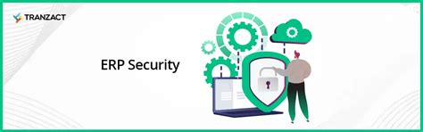 Erp Security Best Practices To Protect Your Data Tranzact