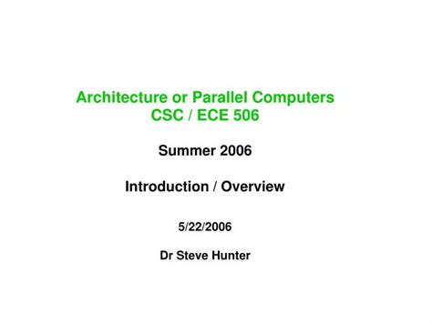Ppt Architecture Or Parallel Computers Csc Ece 506 Summer 2006 Introduction Overview
