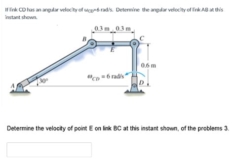 Solved If Link Cd ﻿has An Angular Velocity Of ωcd6rads