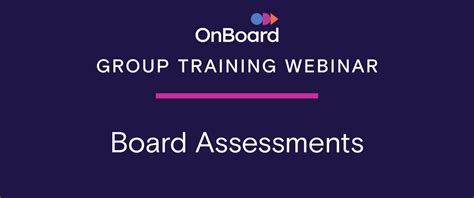 Training Webinar Assessments Onboard Help Center
