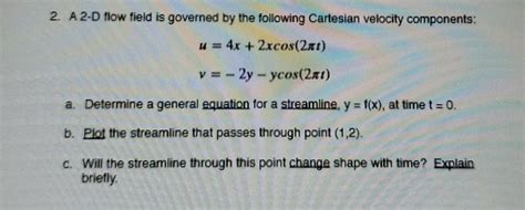 solved 2 a 2 d flow field is governed by the following