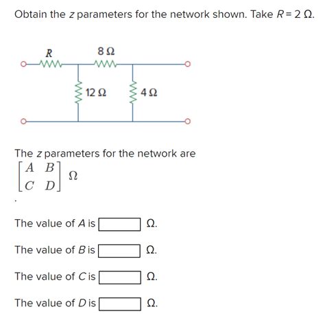 Solved Obtain The Z Parameters For The Network Shown Take Chegg