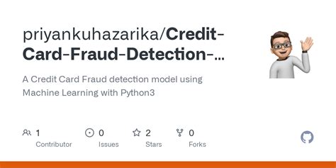 Github Priyankuhazarika Credit Card Fraud Detection Model Machine