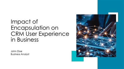 Impact Of Encapsulation On Crm User Experience In Business Ppt Outline Acp