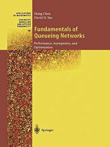 Fundamentals Of Queueing Networks Performance Asymptotics And Optimization Stochastic