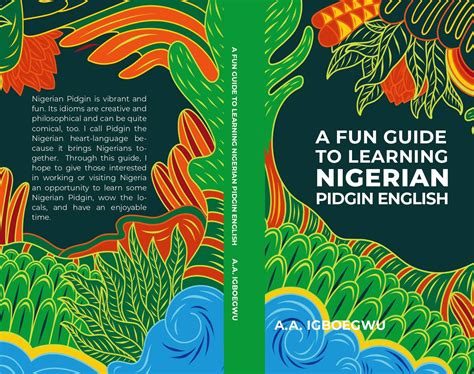 A Fun Guide To Learning Nigerian Pidgin English By A A Igboegwu Goodreads