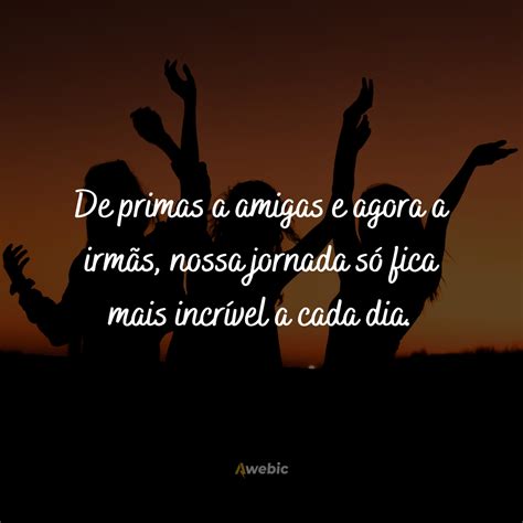 Frases De Amor Para Prima Amar Mais Essa Conex O De Voc S