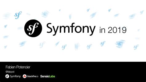 Symfony In 2019 Speaker Deck