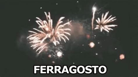 Ferragosto Buon Ferragosto Fuochi Artificiali  Assumption Of Mary