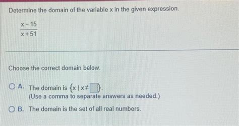 Solved Determine The Domain Of The Variable X In The Given Chegg Com