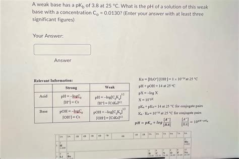 Solved A Weak Base Has A PK Of 3 8 At 25C What Is The PH Chegg Com
