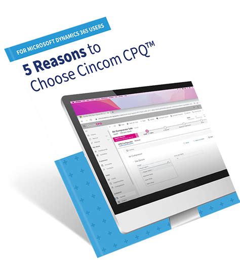 Microsoft Dynamics 365 5 Reasons To Choose Cincom Cpq