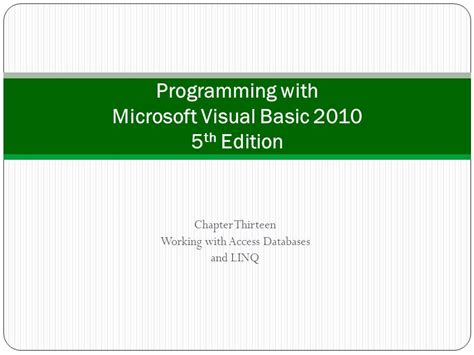 Chapter Thirteen Working With Access Databases And Linq Programming