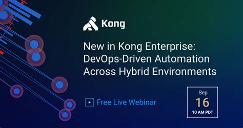 New In Kong Enterprise Devops Driven Automation Across Hybrid