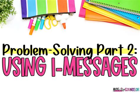 Teaching Peaceful Problem Solving Skills Part 2 Using I Messages