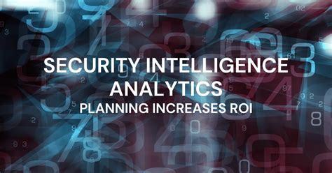 Security Intelligence Analytics Planning Increases Roi Dt Asia