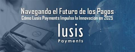 Lusis News Payments Solutions Processing Payments Hub Switch