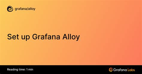 Set Up Grafana Alloy Grafana Alloy Documentation
