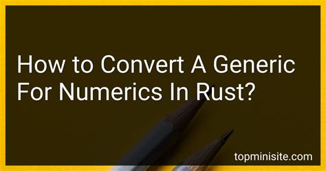 How To Convert A Generic For Numerics In Rust In 2024