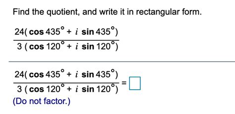 solved find the quotient and write it in rectangular form