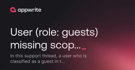 User Role Guests Missing Scope Account 401 Threads Appwrite