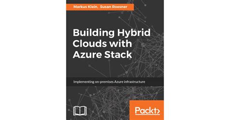 Building Hybrid Clouds With Azure Stack Book