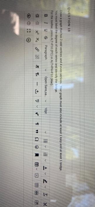 Solved Question 19 Draw A Graph That Has 2 Odd Vertices And