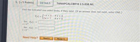 Solved Use The Graph Of The Function F To Find The Limits At