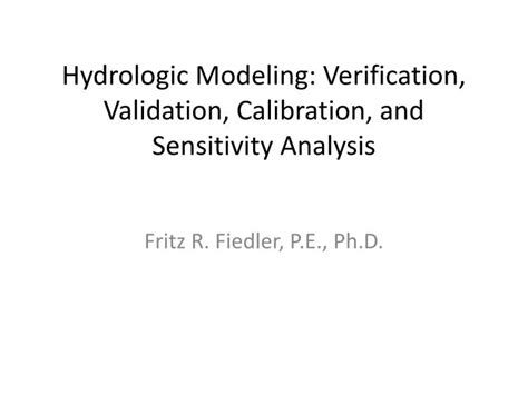 PPT Hydrologic Modeling Verification Validation Calibration And