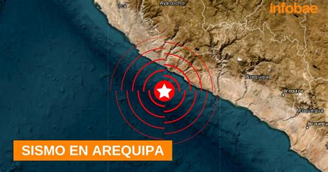Sismo En Arequipa Se Registró Temblor De 4 1 En Caraveli La Noche Del Martes 22 De Julio Infobae