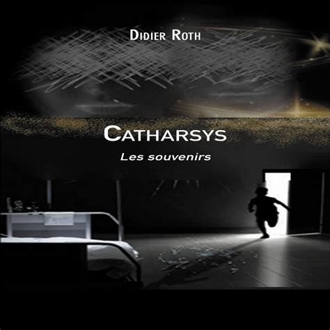 Audio Catharsys Les Souvenirs Youstory