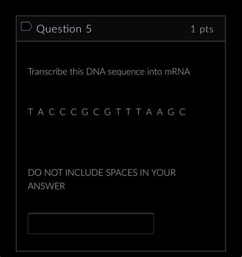 Solved Question Pts Transcribe This DNA Sequence Into Chegg Com