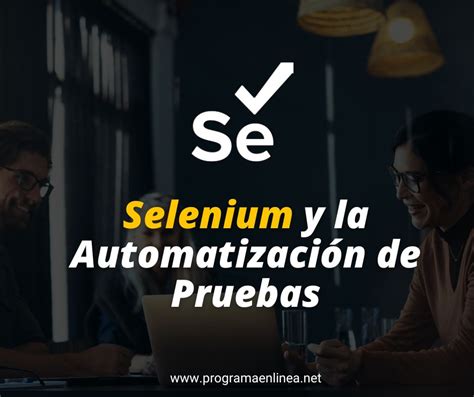 selenium y la automatización de pruebas programa en línea