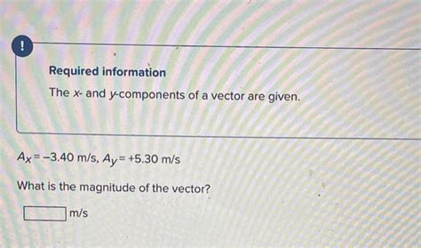Solved Required Information The X And Y Components Of A Chegg Com