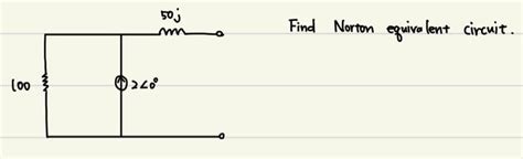 Solved Find Norton Equivalent Circuit Find Norton Circuit