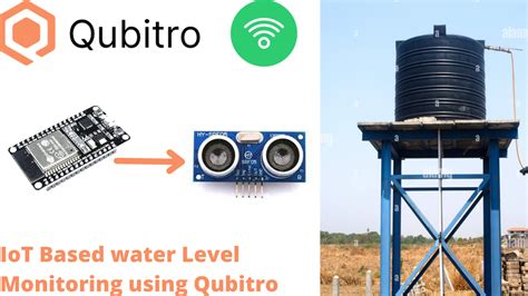 Iot Based Liquid Level Monitoring Using Esp32 Board And Qubitro Iot Portal
