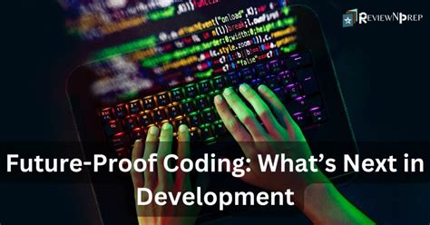 The Future Of Coding Trends Every Developer Should Know ReviewNPrep