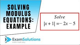 Modulus Equations ExamSolutions