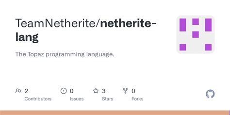 Github Teamnetheritenetherite Lang The Topaz Programming Language