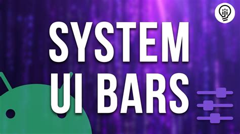 Full Guide To Customize System Ui Bars Youtube