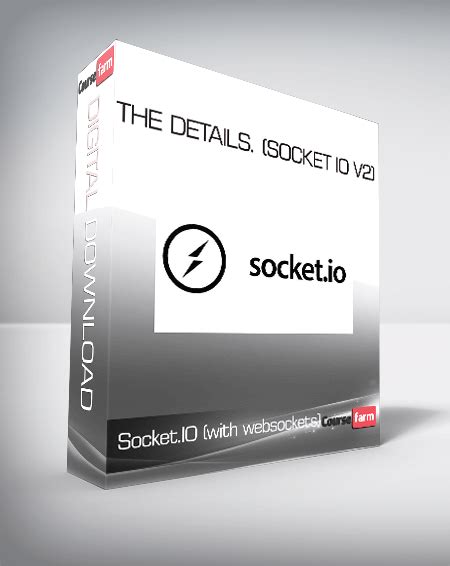 Socket IO With Websockets The Details Socket Io V2 Course Farm