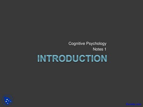 Introduction To Cognitive Psychology Cognitive Psychology Lecture Slides Docsity