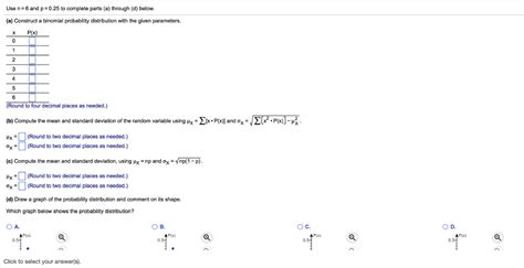 Solved Use N 6 And P 0 25 To Complete Parts A Through D Chegg Com