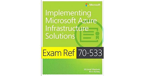 Exam Ref 70 533 Implementing Microsoft Azure Infrastructure Solutions