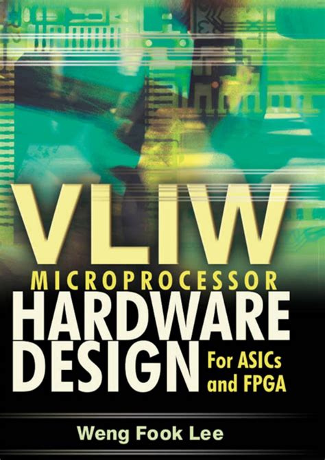 Vliw Microprocessor Hardware Design By Weng Fook Lee Online Artsum India