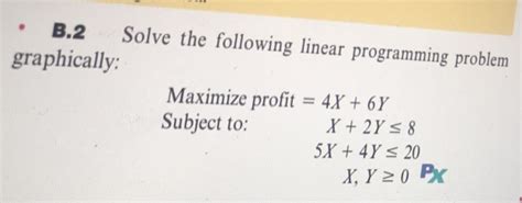 Solved B2 Solve The Following Linear Programming Problem