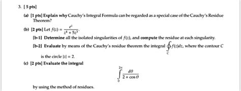Pts A Pts Explain Why Cauchy S Integral Formula Can Be Regarded As A Special Case