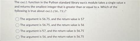 Solved The Ceil Function In The Python Standard Library Math
