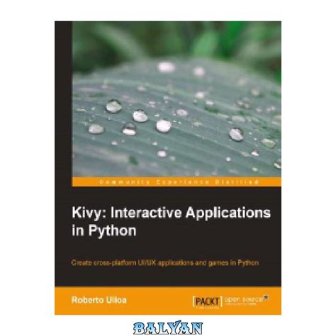 دانلود کتاب Kivy Interactive Applications In Python Create Cross Platform Uiux Applications